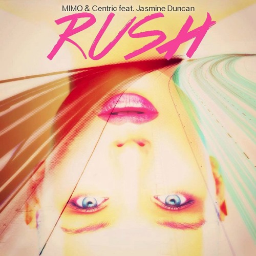Stream MIMO & Centric - Rush (feat. Jasmine Duncan)***FREE DOWNLOAD ...