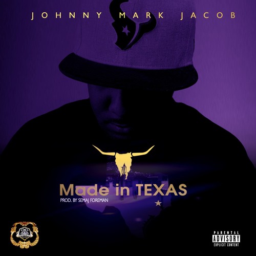 Stream Made In Texas (Prod. By Semaj Foreman) by Johnny Mark Jacob ...