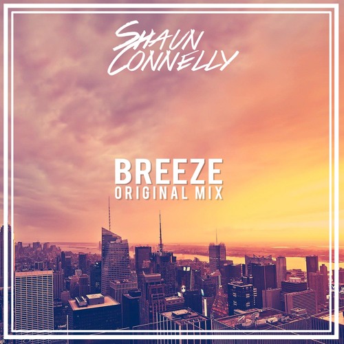 Stream Breeze by SHAUN | Listen online for free on SoundCloud