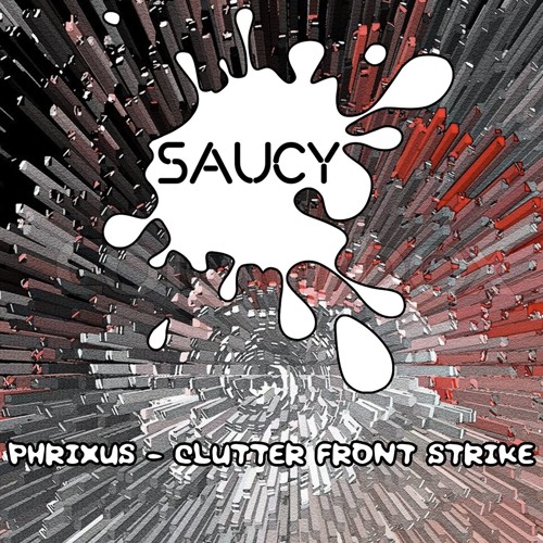 Stream Phrixus - Clutter Front Strike by Saucy Music | Listen online ...