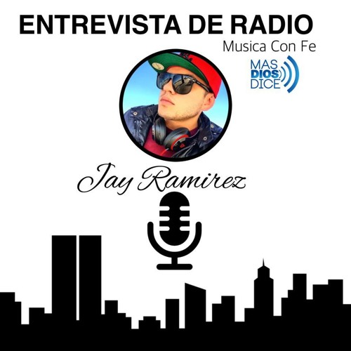 Stream Entrevista de Radio Jay Ramirez "Mas Dios Dice" by Jay Ramirez ...