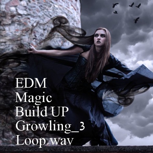 Stream EDM Magic Buildup Growling 3 - Loop by velocitysoundeffect ...