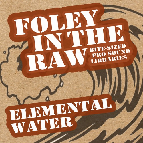 Stream Foley in the Raw: Elemental Water & Splash Sounds (sound library ...
