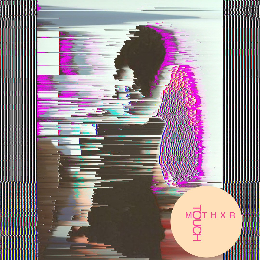 Stream Touch by MOTHXR | Listen online for free on SoundCloud