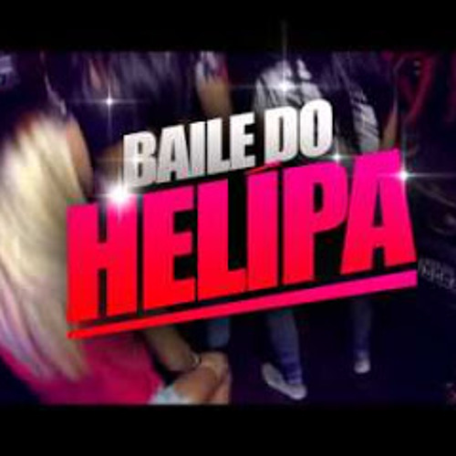 Stream === HELIPA BAILE DE FAVELA [ DEEJAY GORDYNHO ] MC JOÃO by ...