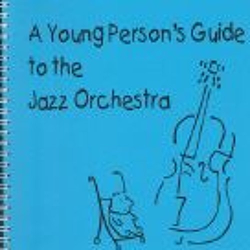Stream jefferywilson1957 | Listen to Young Persons Guide to the Jazz ...