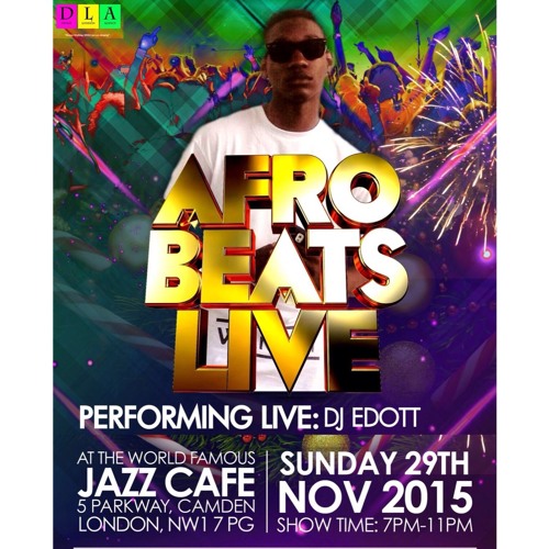 Stream DJ EDOTT UK - AfrobeatsLive MIX CD (2015) by DJEDOTTUK1 | Listen ...