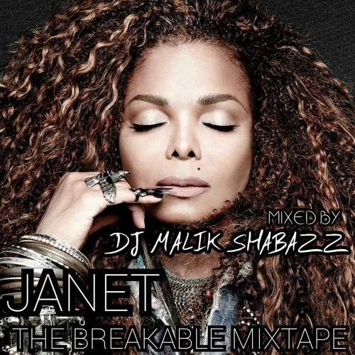 Stream JANET JACKSON - "THE BREAKABLE MIXTAPE" Mixed By CORE DJ MALIK ...