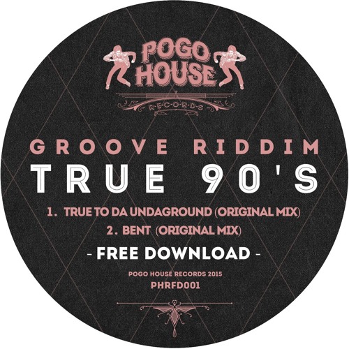 Stream GROOVE RIDDIM - Bent (Original Mix) Pogo House Records [FREE ...