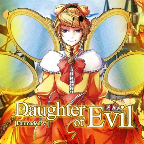 Stream Daughter Of Evil (Fanmade PV Audio) by MarioGagabriel | Listen ...