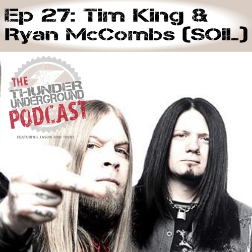 Stream Episode 27 - Ryan McCombs / Tim King (SOiL) by Thunder ...