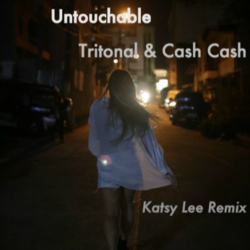 Stream Untouchable (Katsy Lee Bootleg) by Katsy Lee | Listen online for ...