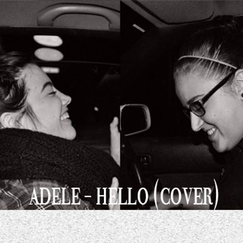 Stream Adele - Hello (Cover) by liz nelson | Listen online for free on SoundCloud