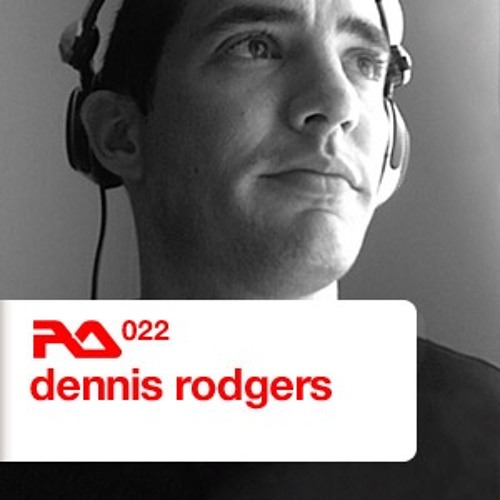 Listen to playlists featuring RA.022 Dennis Rodgers by Resident Advisor ...
