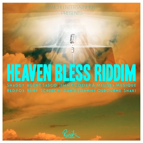 Stream Ranch Entertainment | Listen to Heaven Bless Riddim playlist ...