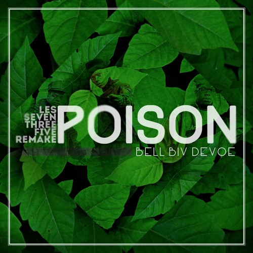 Stream POISON - BELL BIV DEVOE (LES735 REMAKE) by Les735 | Listen ...