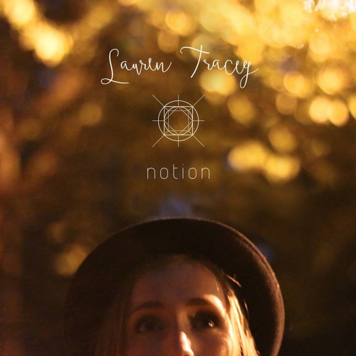 Stream Lauren Tracy | Listen to Notion playlist online for free on ...