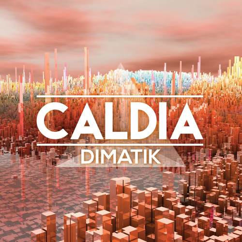 Stream Dimatik - Caldia by Dimatik | Listen online for free on SoundCloud