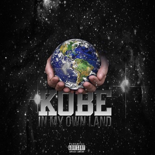 Stream KobeTheRapper | Listen to KobeTheRapper - "In My Own Land ...