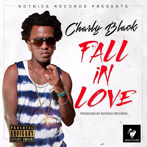 Stream CHARLY BLACK - FALL IN LOVE [RAW] [FULL HOUSE RIDDIM] by Notnice ...