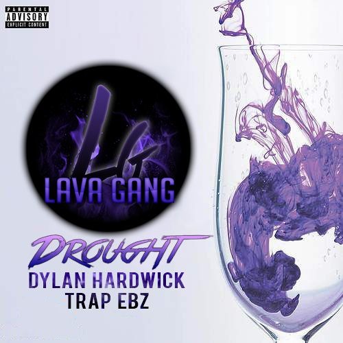 Stream Drought - @DylanHardwickk ft. @TrapEbz by DylanHardwickMusic ...