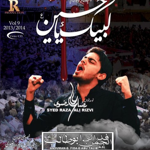 Stream 07 - Goonjti Hai Yeh Sada - Syed Raza Ali Rizvi 2014 by ...