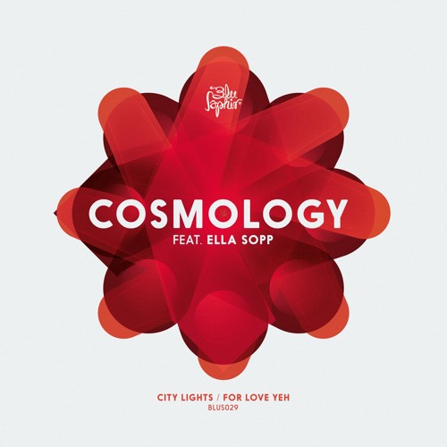 Stream COSMOLOGY FEAT ELLA SOPP - CITY LIGHTS (BLU SAPHIR 029 - RELEASE ...