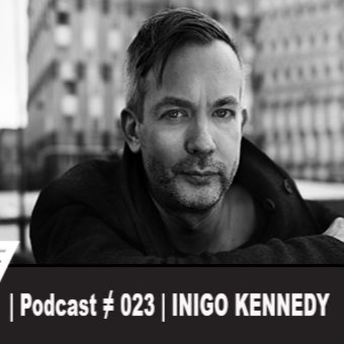 Stream VELVET CULTURE | Podcast ≠ 023 | INIGO KENNEDY by Velvet Culture ... Stream VELVET CULTURE | Podcast ≠ 023 | INIGO KENNEDY by Velvet Culture ...