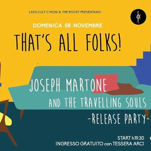 Stream That's All Folks! w/ JOSEPH MARTONE & THE TRAVELLING SOULS (08 ...
