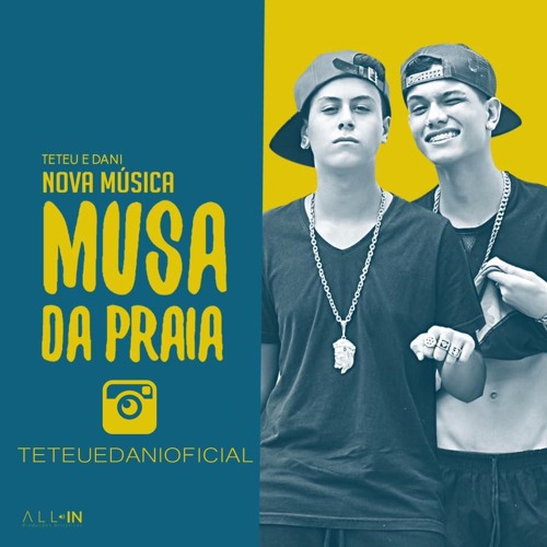 Stream Teteu e Dani - Musa Da Praia by Teteu & Dani | Listen online for ...