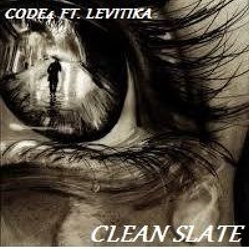 Stream Clean Slate - Code4 Featuring Levitika by CODE4 MUSIC | Listen ...