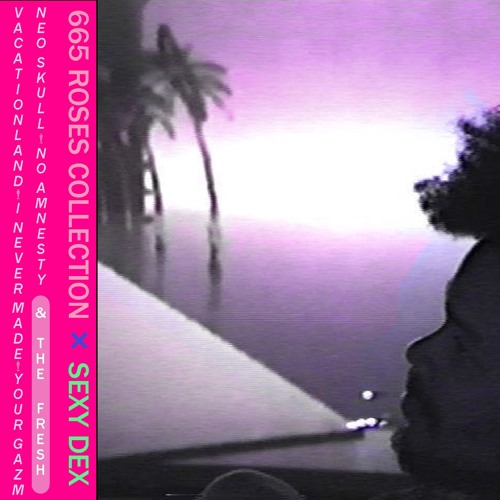 Listen to music albums featuring Sexy Dex And The Fresh - 665 Roses ...
