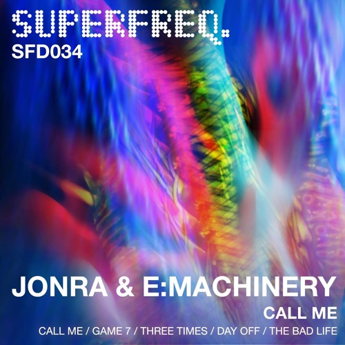 Stream Jonra & e:machinery - Call Me (If You Need Me) by SUPERFREQ ...