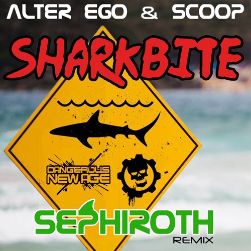 Stream Alter Ego, Scoop - Shark Bite (Sephiroth Remix) (Out Now) by ...