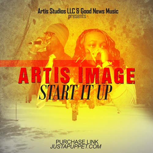 Stream Start It Up by Artis Image | Listen online for free on SoundCloud