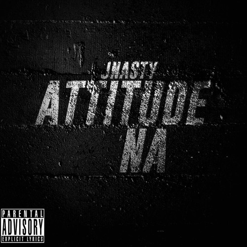 Stream ATTITUDE NA by JNasty | Listen online for free on SoundCloud