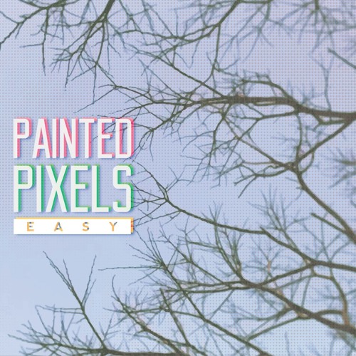 Stream Painted Pixels | Listen to Easy EP playlist online for free on ...