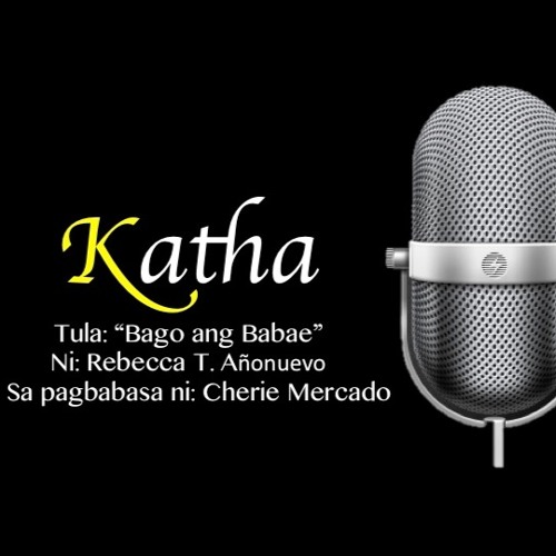 Stream Poetry Reading: Bago Ang Babae by Ating Katha | Listen online for free on SoundCloud