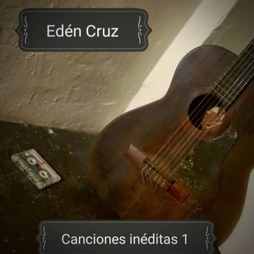 Stream eden cruz tapes | Listen to EDEN CRUZ INEDITAS VOL. 1 playlist ...