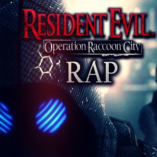 Stream RESIDENT EVIL: OPERATION RACCOON CITY RAP「Los Lobos te Acechan ...
