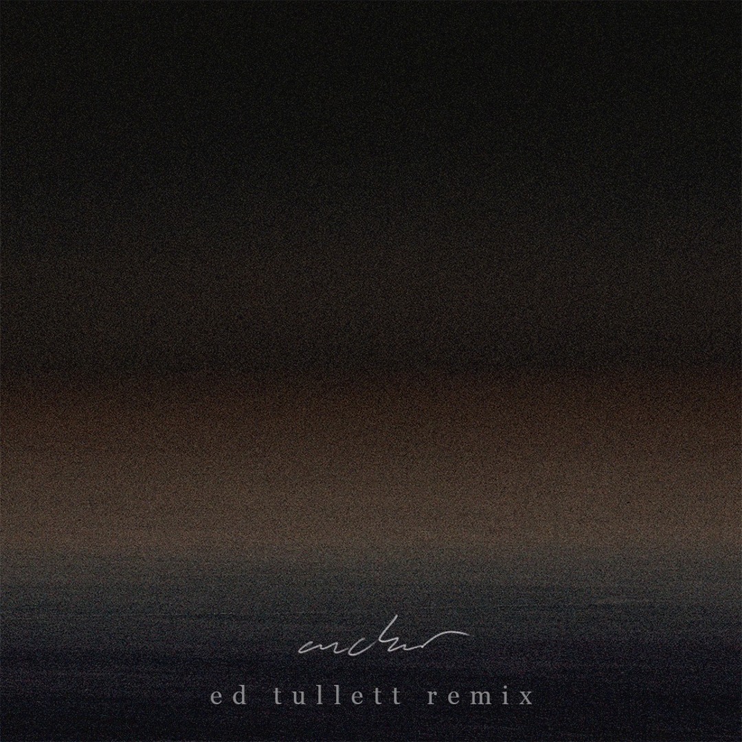 Stream Anchor - Novo Amor (Ed Tullett Remix) by Lowswimmer | Listen ...