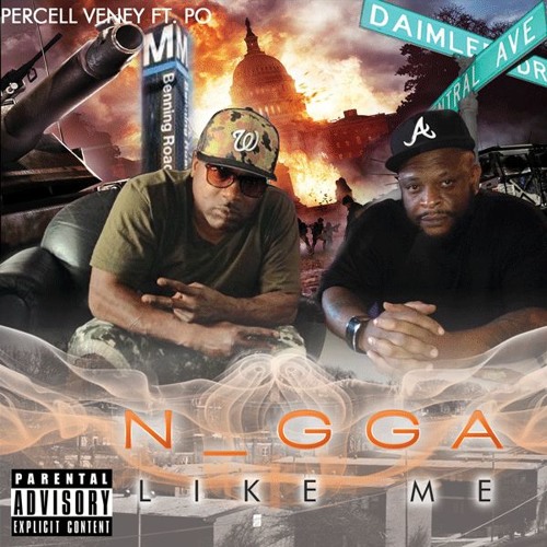 Stream N_GGA LIKE ME FT. PERCELL VENEY AND PO OF THE SECTION 8 MOB by The Team Uncut | Listen ...