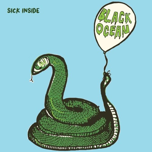 Stream Sick Inside by "Black Ocean" | Listen online for free on SoundCloud