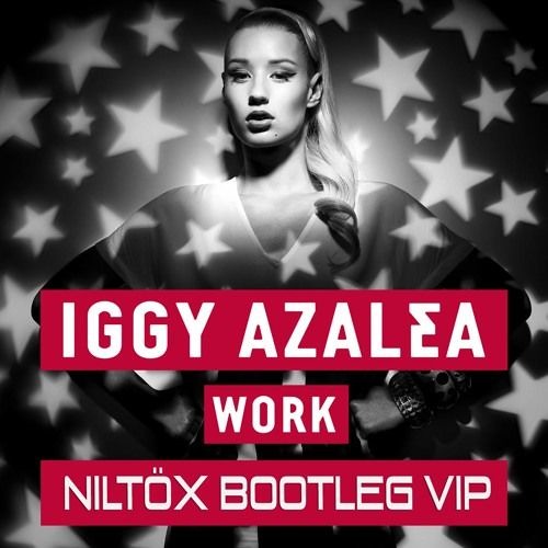 Stream Ak9 Vs Iggy Ažalea - Dnce Work (Niltöx Bootleg VIP){FREE ...
