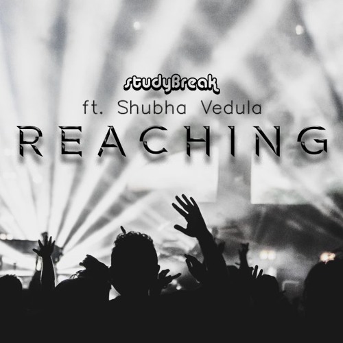Stream Reaching ft. Shubha Vedula by studyBreak | Listen online for ...