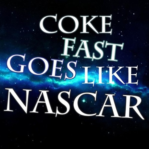 Stream Coke Goes Fast Like Nascar | MumbleCakes by Mumble97 | Listen ...