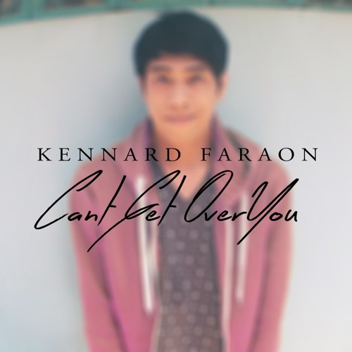 Stream Kennard Faraon - Can't Get Over You (Harana) Written by Kennard ...