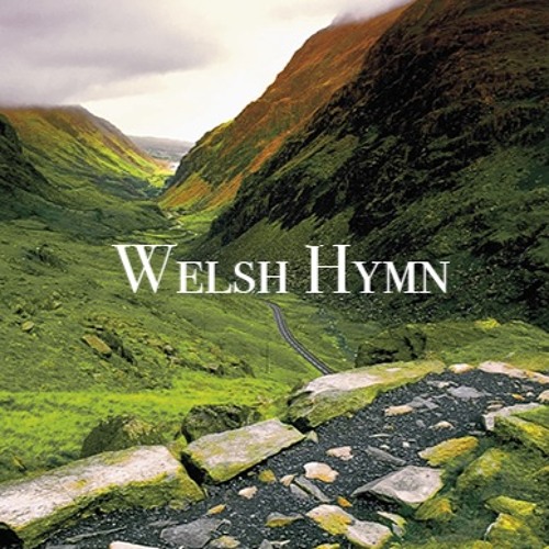 Stream Welsh Hymn by At My Desk Music | Listen online for free on ...