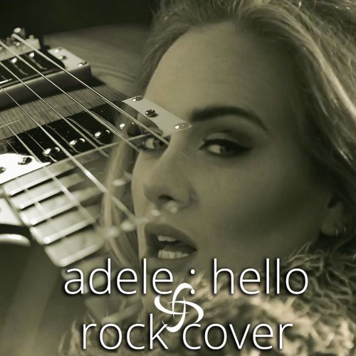 Stream Adele - Hello Rock Cover by noxtherox | Listen online for free ...