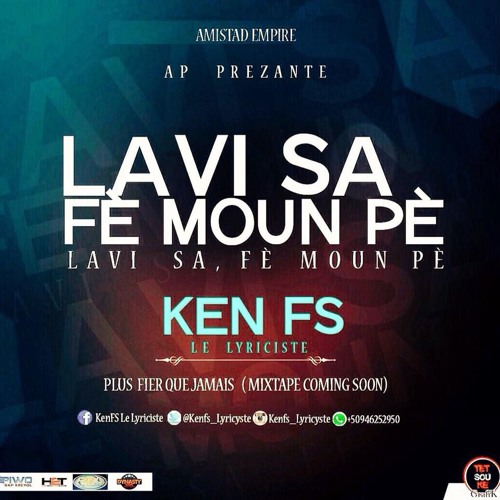 Stream Lavi Sa, Fe Moun Pe By Ken FS Le Lyriciste by H2THERAPIE ...